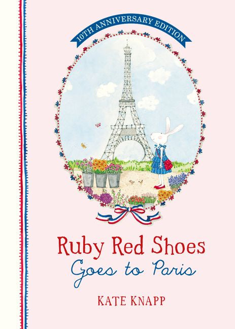 Ruby Red Shoes Goes to Paris 10th Anniversary Edition – GoGoKids Toy ...