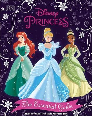 Disney Princess The Essential Guide – GoGoKids Toy Shop – Buy Toys ...